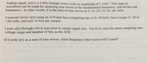 solved analog signal x t is a 5 khz triangle wave with an