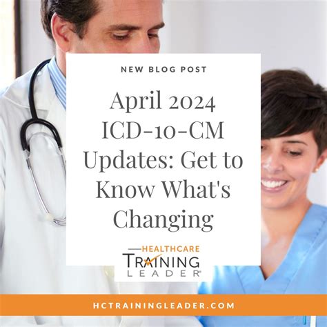 April Icd 10 Cm Updates What You Need To Know Healthcare Training