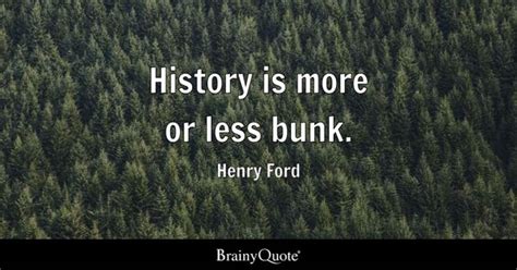 Bunk Quotes Brainyquote