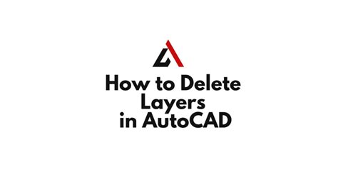 How To Delete Layers In Autocad Comprehensive Guide Autocad Everything