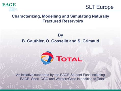 Characterizing Modelling And Simulating Naturally Fractured Reservoirs
