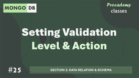 25 Setting Validation Level And Action Data Relation And Schema