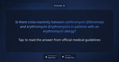 Is There Cross Reactivity Between Azithromycin Zithromax And Erythromycin Erythromycin In