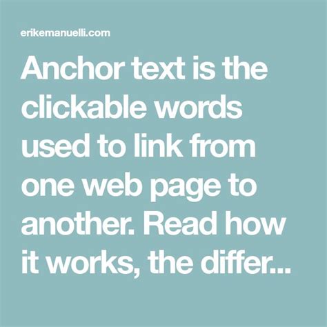 Anchor Text Is The Clickable Words Used To Link From One Web Page To
