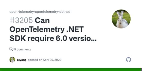Can OpenTelemetry NET SDK Require Version Of Microsoft Extensions Logging Issue