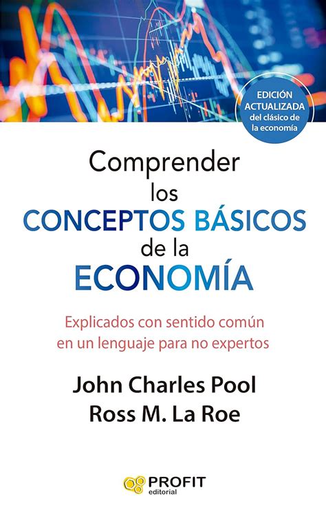 Comprender Los Conceptos Básicos De La Economia Ne Explicados Con Sen