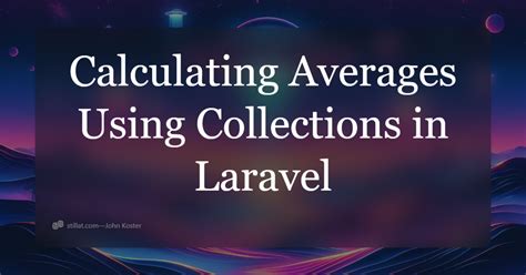 calculating averages using collections in laravel stillat