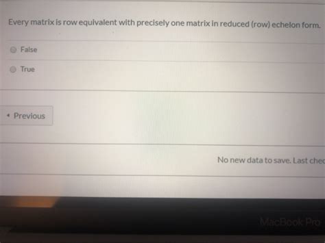 Solved Every Matrix Is Row Equivalent With Precisely One