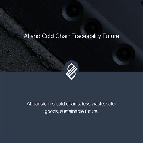 Ai And Cold Chain Traceability Future → Scenario