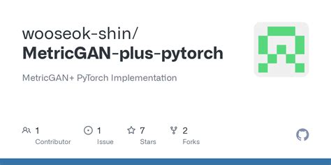 Github Wooseok Shin Metricgan Plus Pytorch Metricgan Pytorch Implementation