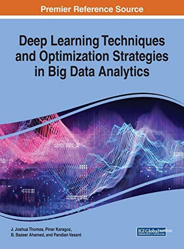 deep learning techniques and optimization strategies in big data