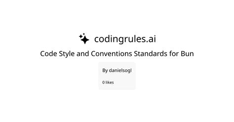 Code Style And Conventions Standards For Bun Coding Rules