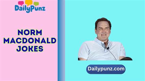 245 Norm Macdonald Jokes That Will Leave You Speechless