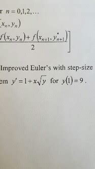 Solved Use Euler S Method And Improved Euler S With Chegg Com