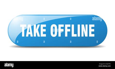 take offline button rounded glass sign sticker banner stock vector