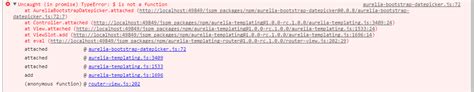 Aurelia Typeerror Is Not A Function In Aureliabootstrapdatepickerattached Stack Overflow