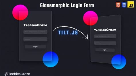 How To Make A Login Form With Glassmorphic And Tilt Effect Using Html