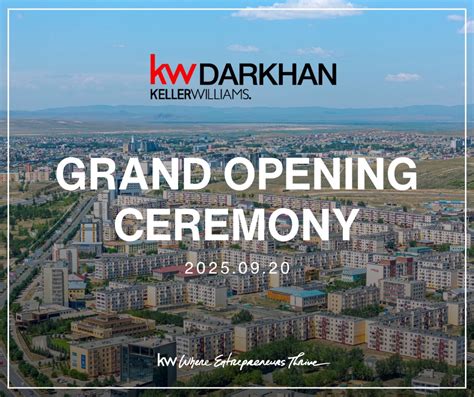 Keller 🎉 Kw Darkhan “НЭЭЛТИЙН АРГА ХЭМЖЭЭ” 🎉 Keller Williams Mongolia компани үүсгэн