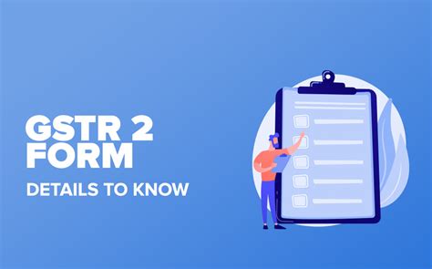 Gstr 2 Form Details To Know