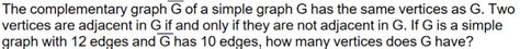 The Complementary Graph G Of A Simple Graph G Has The