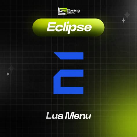 Eclipse Lua Menu Flexing Store