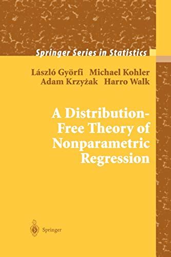 A Distribution Free Theory Of Nonparametric Regression Springer Series In
