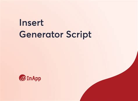 Insert Generator Script Inapp