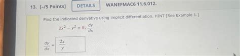 solved find the indicated derivative using implicit