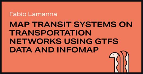 Map Transit Systems On Transportation Networks Using Gtfs Data And
