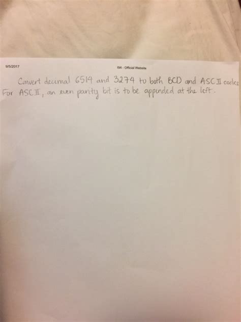 Solved Convert Decimal 6514 And 3234 To Both BCD And ASCII Chegg