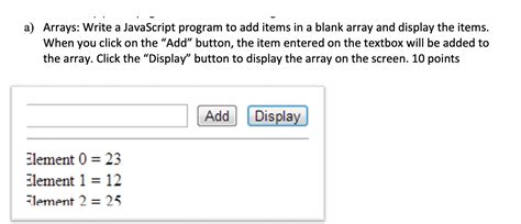 Solved A Arrays Write A Javascript Program To Add Items In Chegg