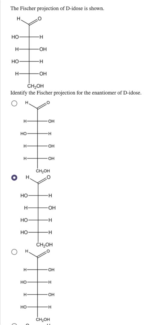 Solved The Fischer Projection Of D Idose Is Shown H о НО Н