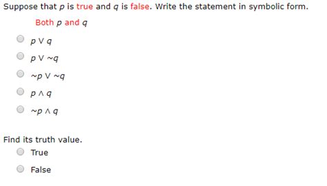 Solved Suppose That P Is True And Q Is False Write The Chegg