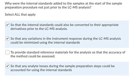 Solved Why Were The Internal Standards Added To The Samples