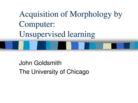 Ppt Acquisition Of Morphology By Computer Unsupervised Learning Powerpoint Presentation Id