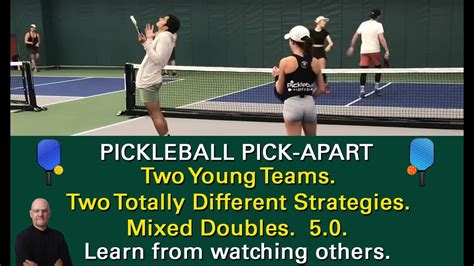 Pickleball Mixed Doubles Two Young Teams Two Totally Different Strategies Youtube