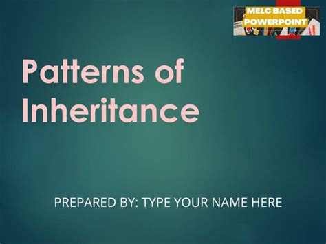 Patterns Of Inheritance Mendelian Inheritance Ppt