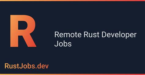 Remote Rust Developer Jobs Rustjobsdev