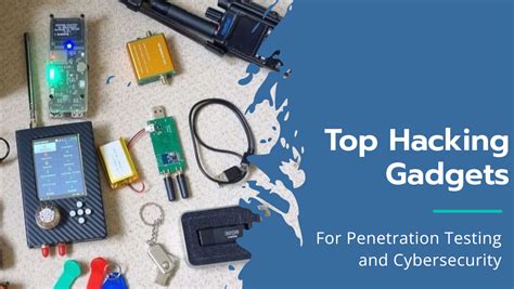 🔐 Top Hacking Gadgets For Penetration Testing And Cybersecurity