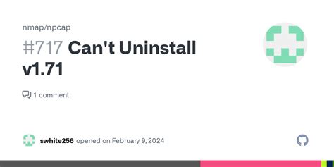 can t uninstall v1 71 · issue 717 · nmap npcap · github