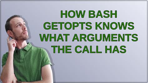 Unix How Bash Getopts Knows What Arguments The Call Has Youtube