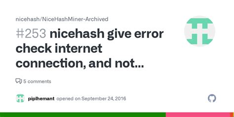 Nicehash Give Error Check Internet Connection And Not Responding