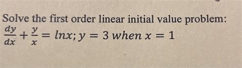 Solved Solve The First Order Linear Initial Value Problem