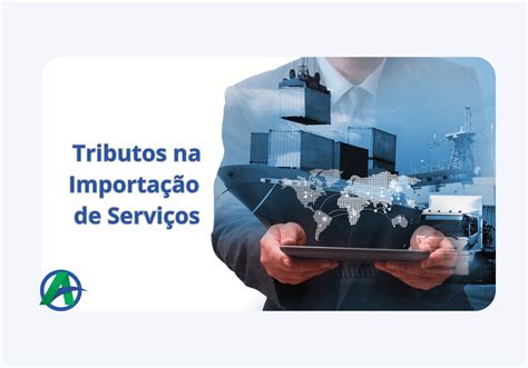 tributos na importação de serviços