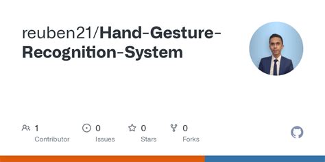 GitHub Reuben Hand Gesture Recognition System