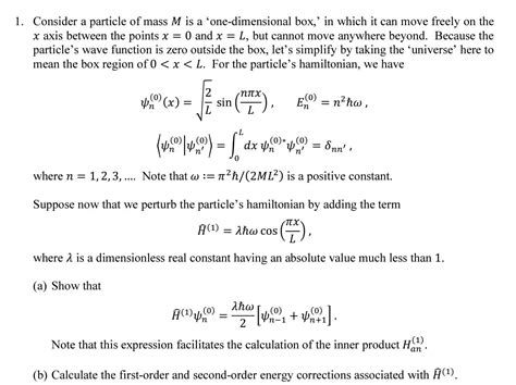 Solved Consider A Particle Of Mass M Is A One Dimensional Chegg