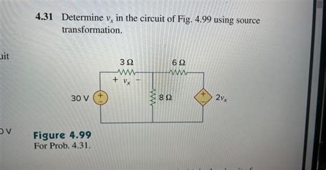 solved 4 31 determine vx in the circuit of fig 4 99 using