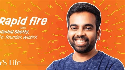 Rapid Fire With Ys Life Nischal Shetty Co Founder Wazirx Yourstory