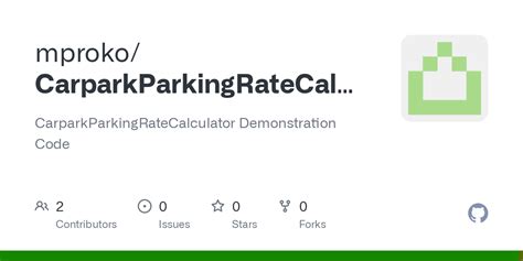 Github Mprokocarparkparkingratecalculator Carparkparkingratecalculator Demonstration Code