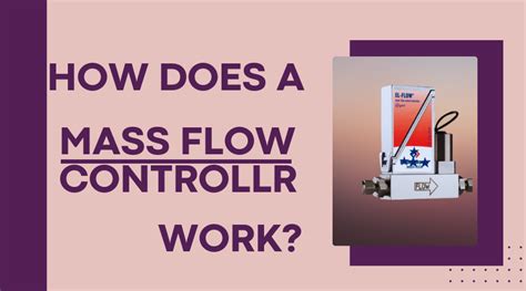 How Does Mass Flow Controller Work
